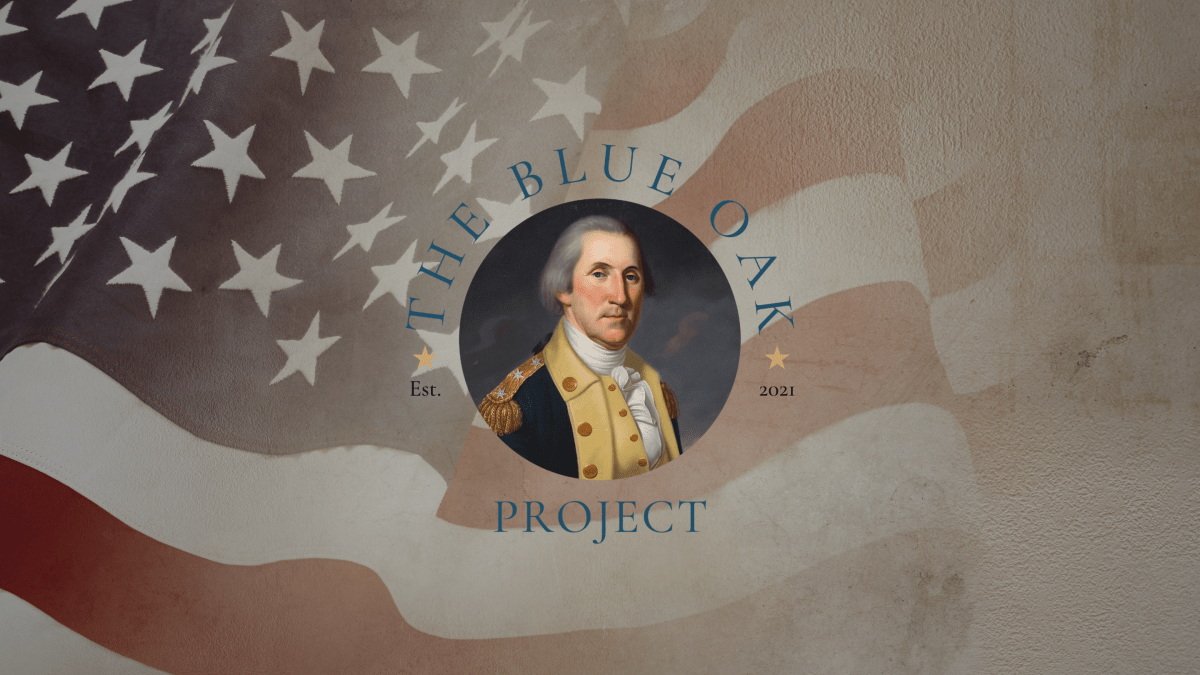 The Blue Oak Project – Preserving American history & the U.S. Constitution